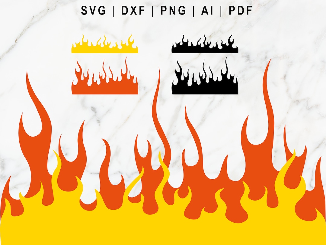 Flames, Fire Flames, Flame, Svg, Png, Ai, Pdf, Dxf File - Etsy