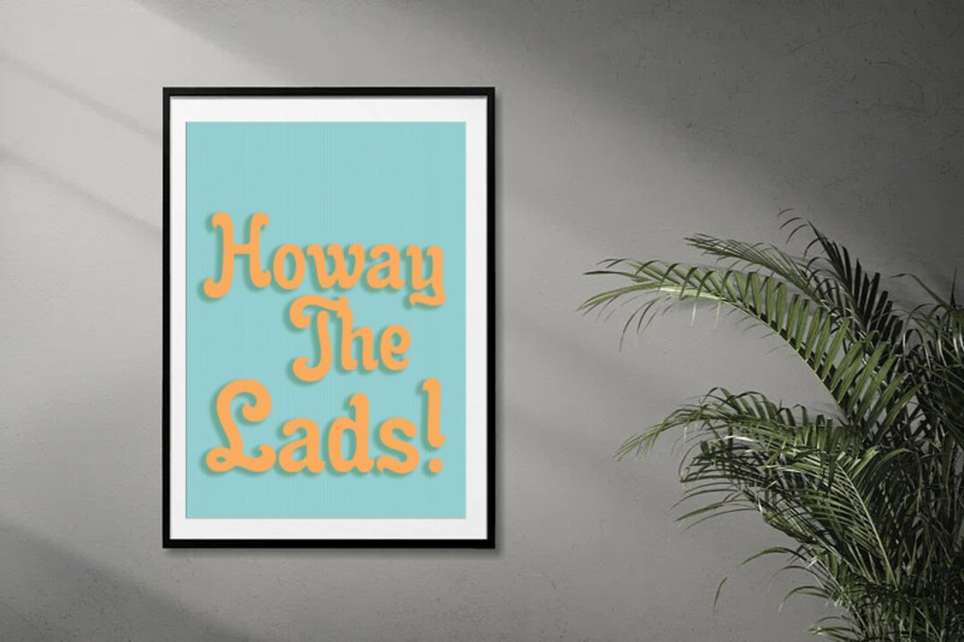 Howay the Lads A4 Print - Etsy