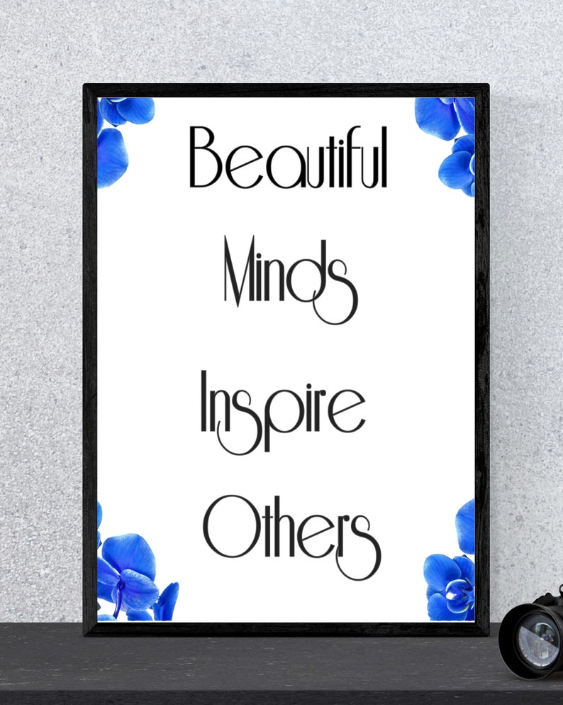 Beautiful Minds Inspire Others/be Your Own Kind of Beautiful Inspiring ...