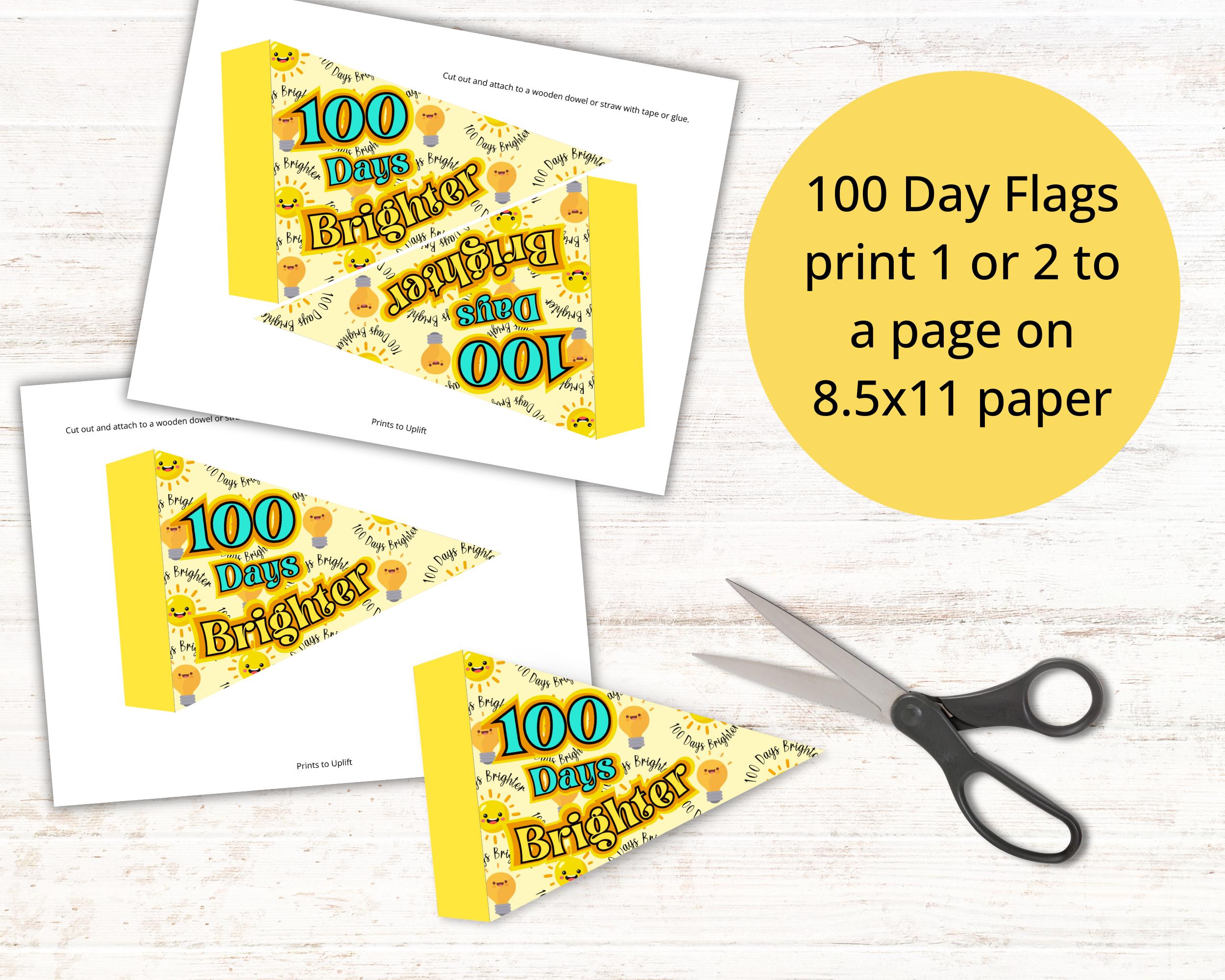 100th Day of School Flags 100 Days Brighter Printable 100 Days of ...