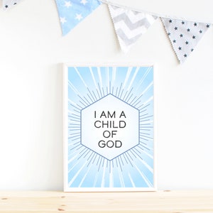I Am a Child of God Printable Art, Coordinating Bookmarks, Multiple ...