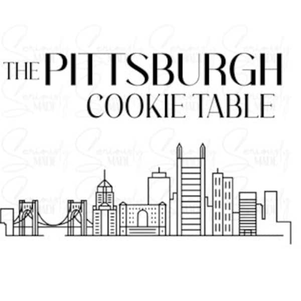 Pittsburgh Cookie Table SVG and Printable 8x10 Sign With Pittsburgh ...