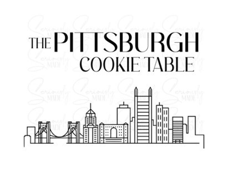 Pittsburgh Cookie Table SVG and Printable 8x10 Sign With Pittsburgh ...