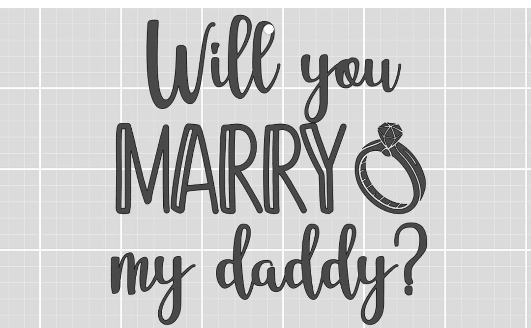 Will You Marry My Daddy Vinyl Decal Etsy