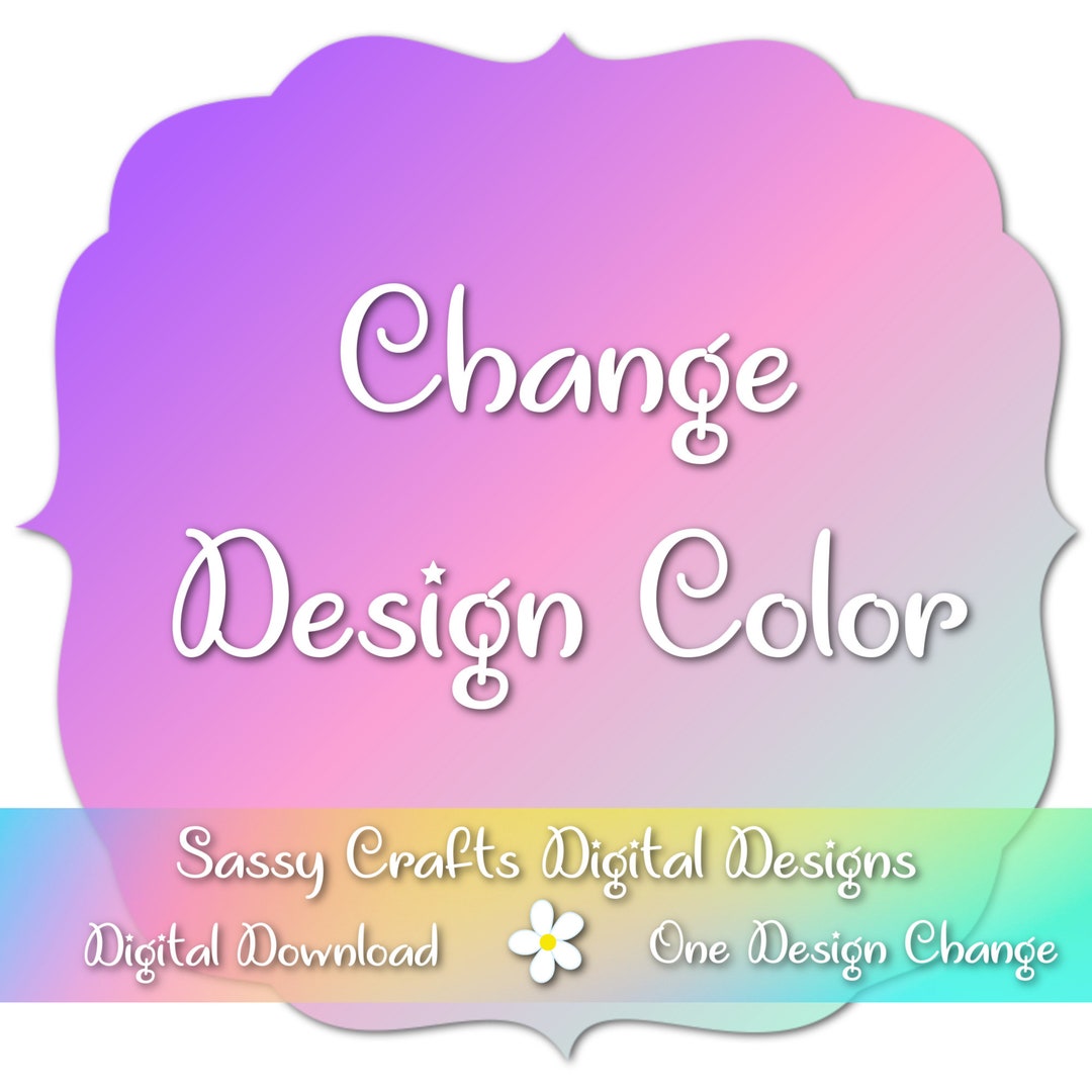 Change Design Color, Basic Design Change, Color Change, Add On ...