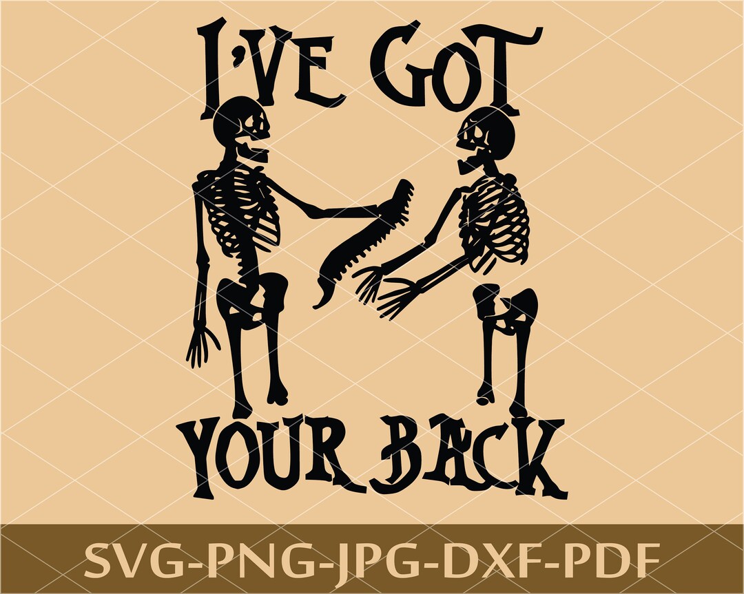 I Have Got Your Back Funny SVG Design for Friends, Perfect for Birthday ...