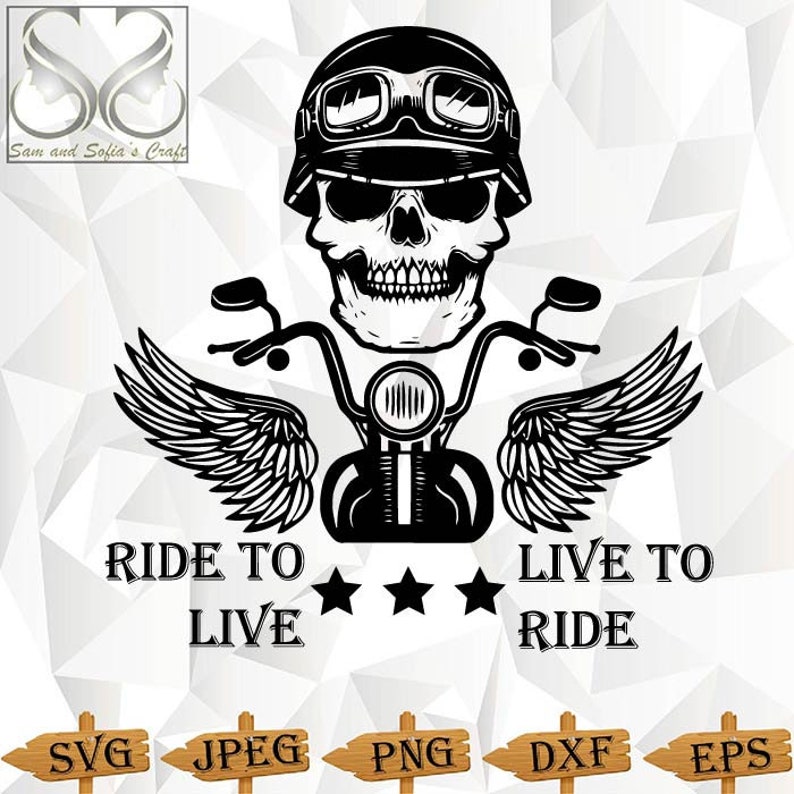 Ride to Live, Live to Ride Svg Motorcycle Svg Skull Rider Svg Biker Svg ...