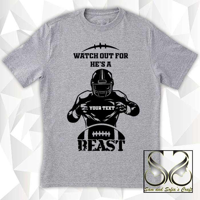Watch Out He's a Beast SVG | Football Player SVG | Football SVG ...