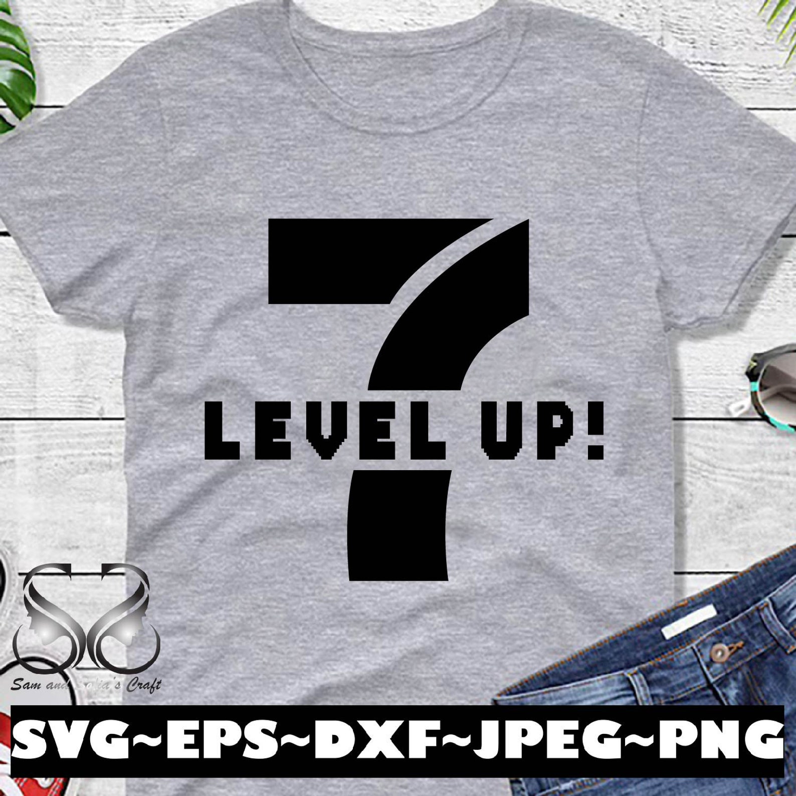 Level Up 7 Svg Level Up 7 Png 7th Birthday Birthday Svg Seven Svg