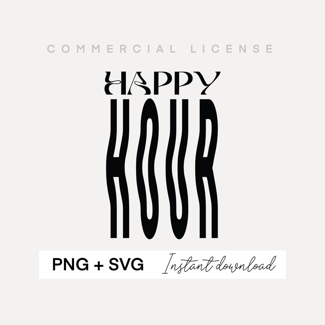 Happy Hour SVG / PNG, Cocktails Png / Svg, Text Drink Sign Svg, Wedding ...