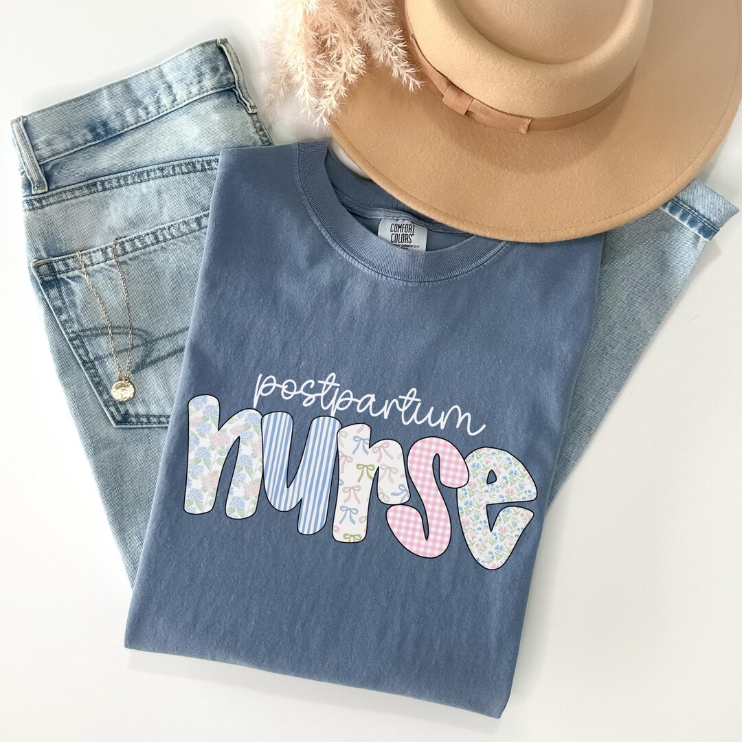 Postpartum Nurse Comfort Colors Shirt Floral Nurse Spring Shirt ...