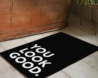 You Look Good Bath Mat | Etsy