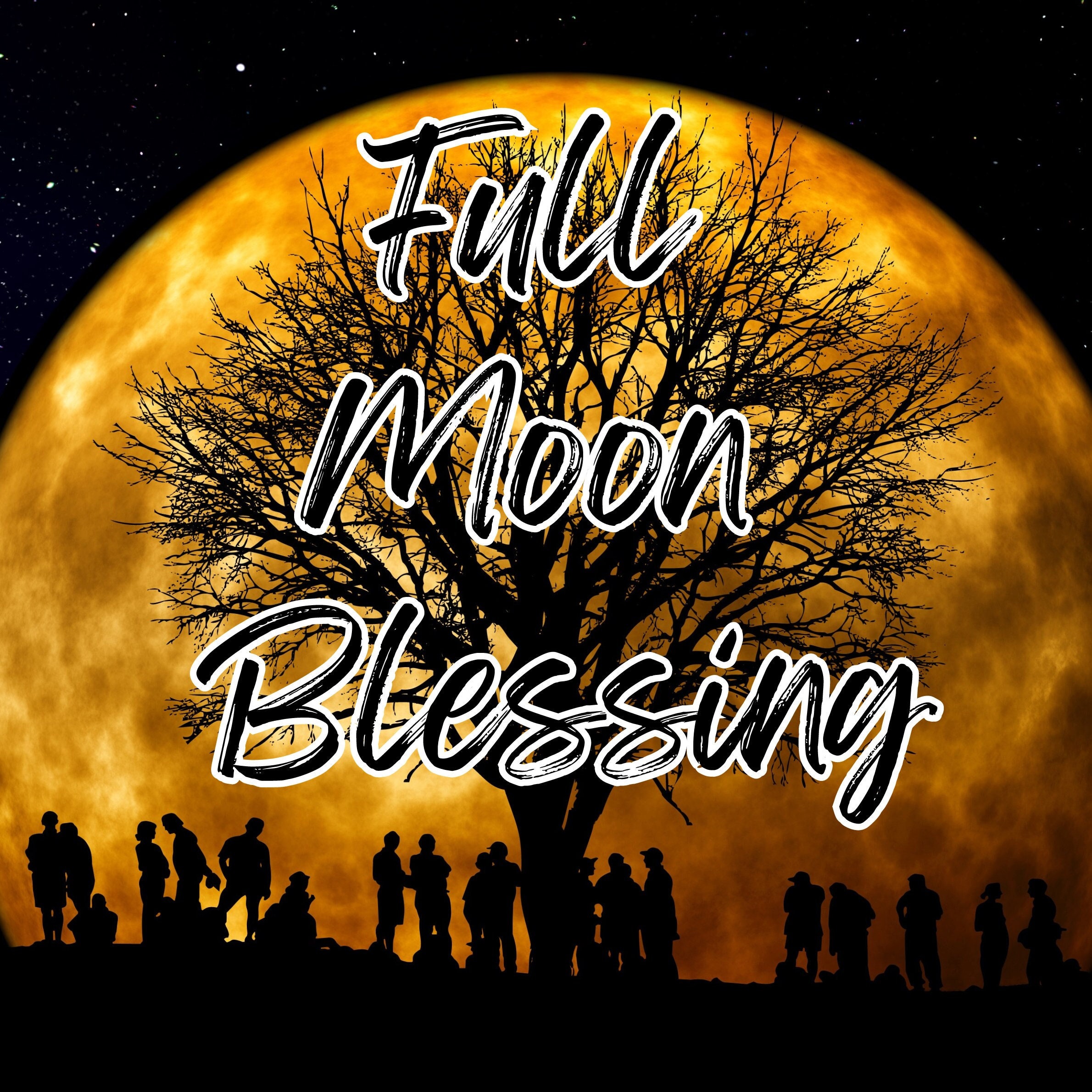 Graphic Full Moon Blessings Full Moon Blessings!