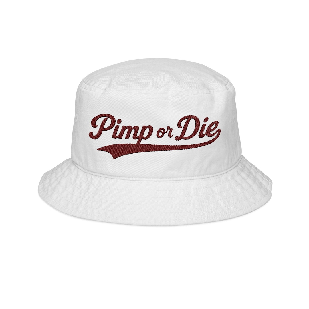 Embroidered Bucket Hat, Nupe Fraternity Apparel, Pimp or Die Design - Etsy