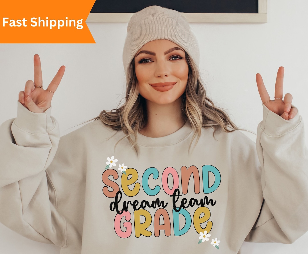 Second Grade Dream Team Sweatshirt, Second Grade Teacher Shirt, 2nd ...