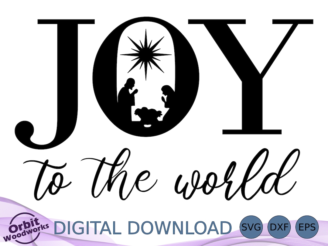 Joy to the World Nativity Scene SVG DXF EPS, Religious Holiday Gift ...
