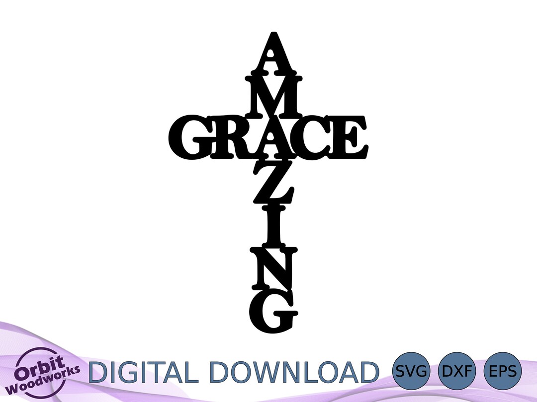 Amazing Grace Text Cross SVG DXF EPS, Christian Cross, Laser Cutter ...