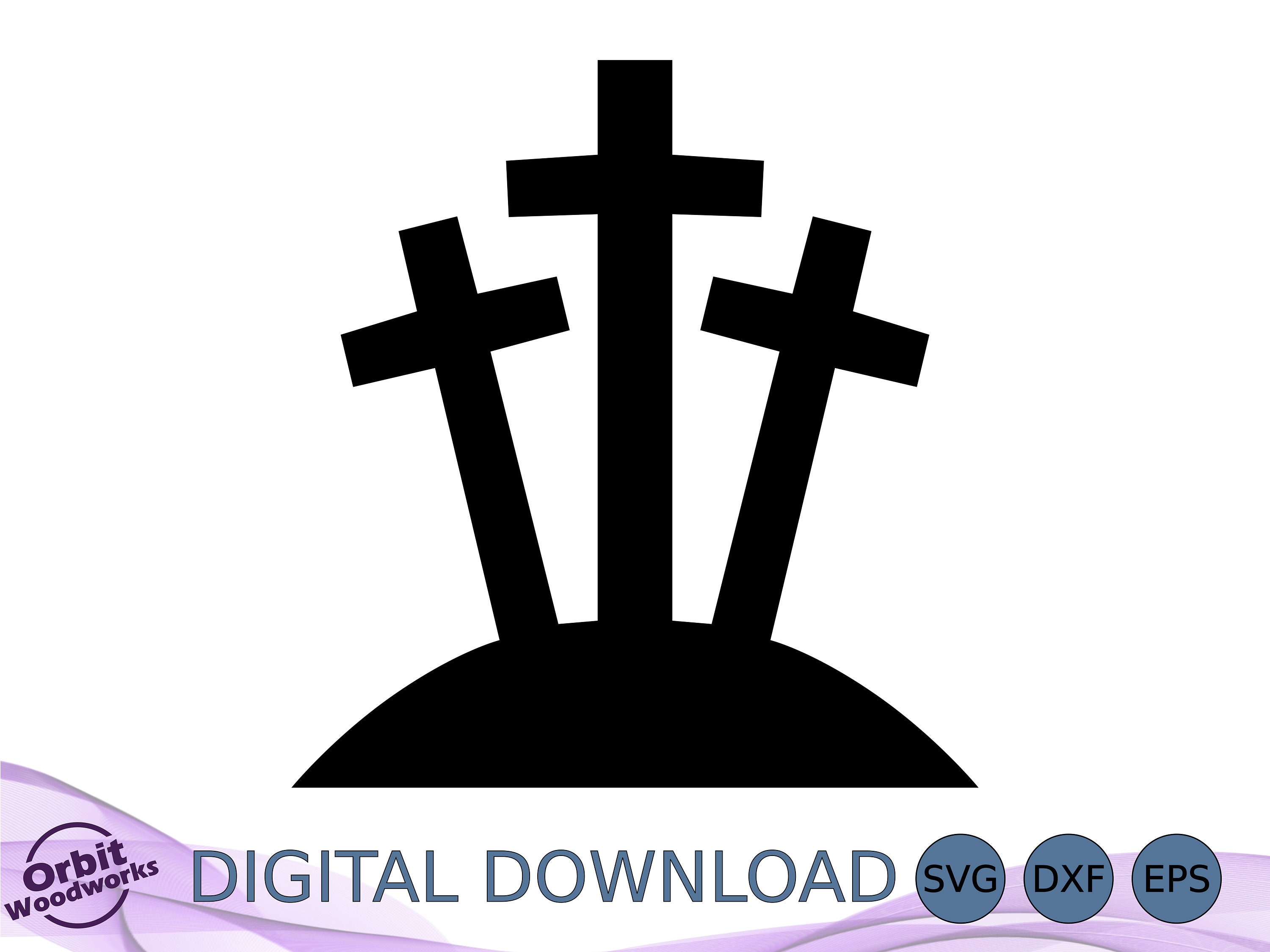 Three Crosses SVG DXF EPS, Cuttable Cross, Laser Cut File, Cnc Router ...