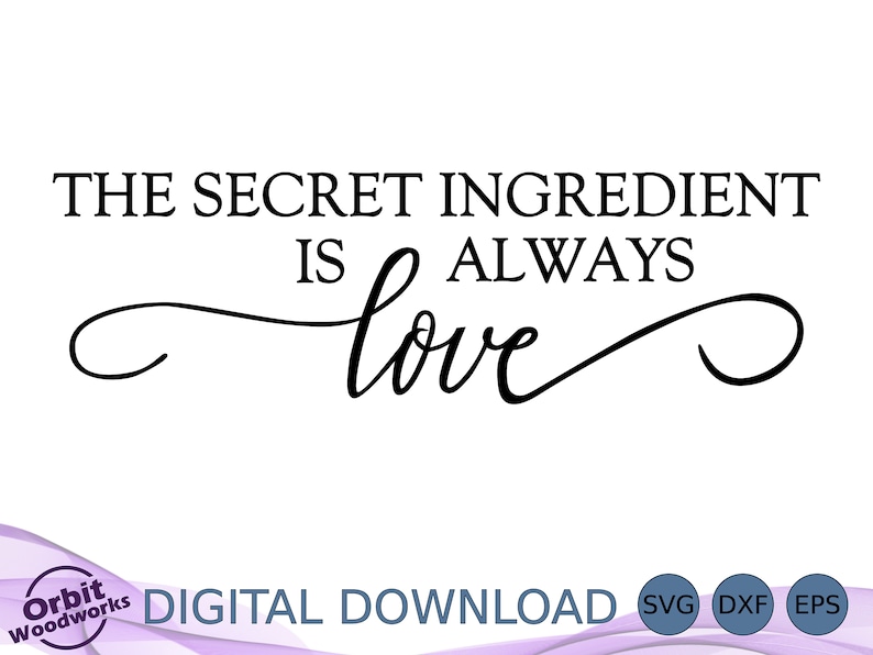 The Secret Ingredient is Always Love SVG DXF EPS, Cutting Board, Laser ...