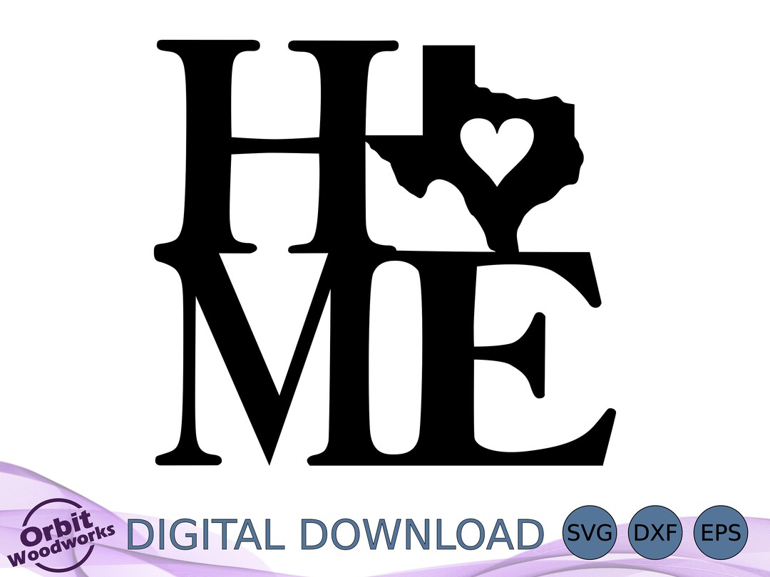 Texas Home SVG DXF EPS, Texas Shape, Texan, Farmhouse, Home Decor ...