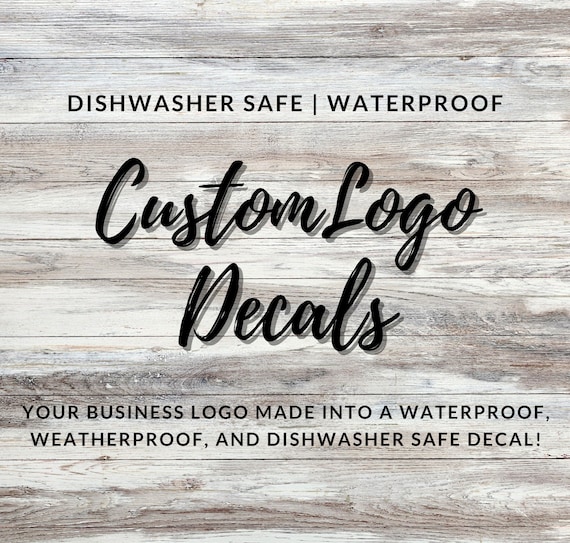 Dishwasher Safe Custom Logo Sticker/decal Waterproof - Etsy