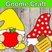 Back to School Craft, Gnome Craft, School Gnomes, Bulletin Board Decor ...