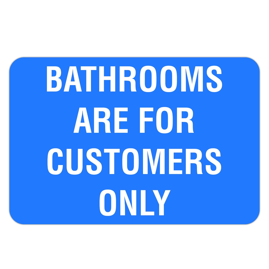 Customer Restroom Only Aluminum Sign, Bathroom Signs - Etsy