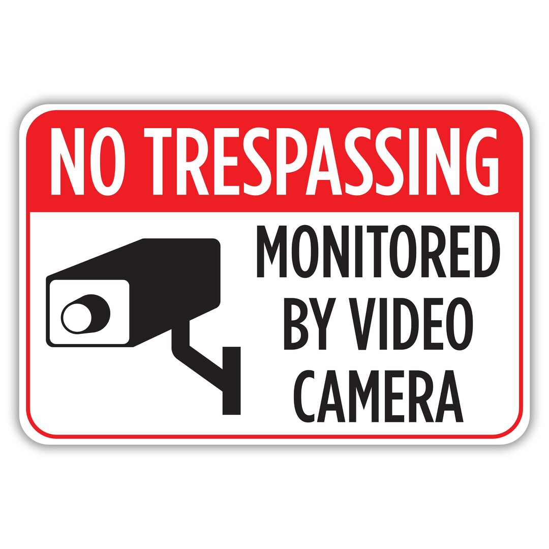 No Trespassing Monitored by Video Camera Sign, Property Signs ...