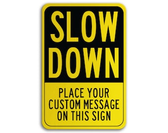 Slow Down Signs - Etsy