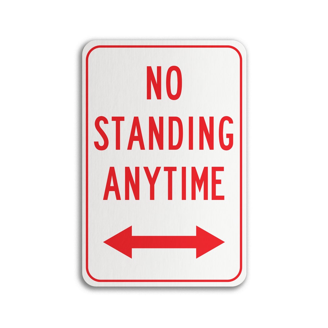 No Standing Sign, No Standing Anytime Sign - Etsy