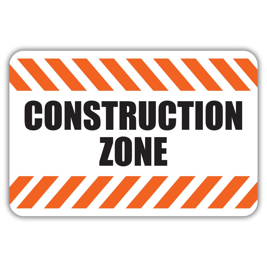 Construction Zone Aluminum Sign, Construction Sign - Etsy