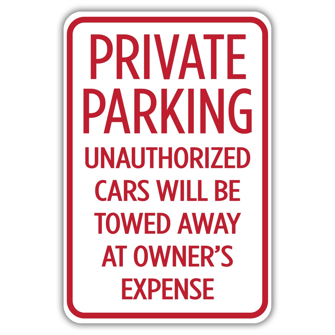 Private Parking Sign, Parking Lot Signs, Private Property Sign, Custom ...