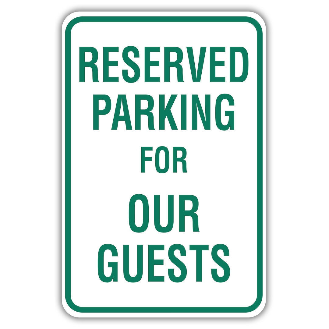 Reserved Parking for Our Guest Sign, Parking Signs - Aluminum - Etsy
