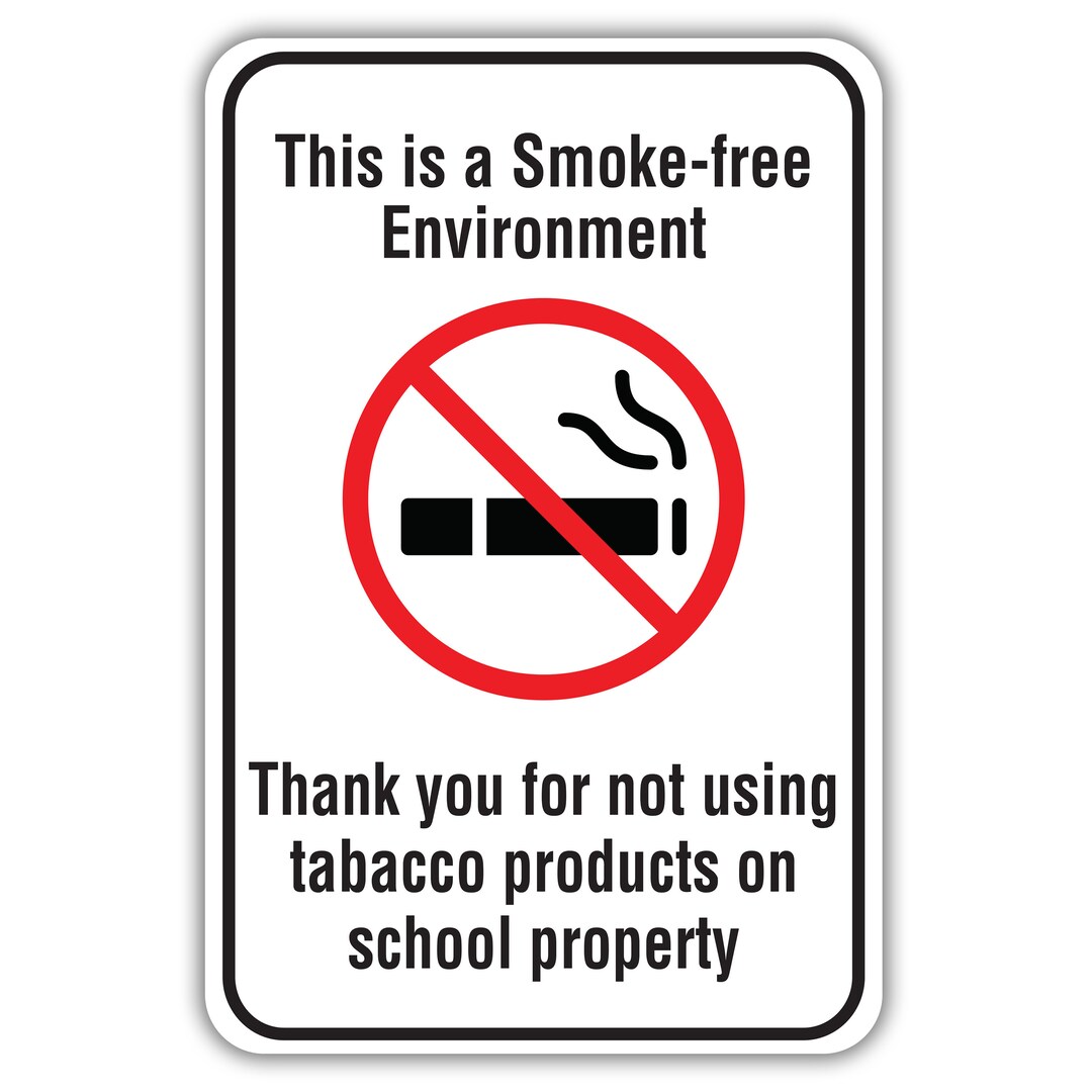Smoke Free Environment Sign, School Signs Aluminum - Etsy