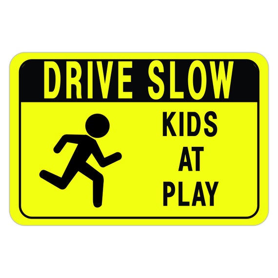 Drive Slow Kids at Play Aluminum Sign Safety Signs - Etsy
