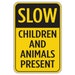 Slow Children and Animals Present Sign, School Signs Aluminum - Etsy