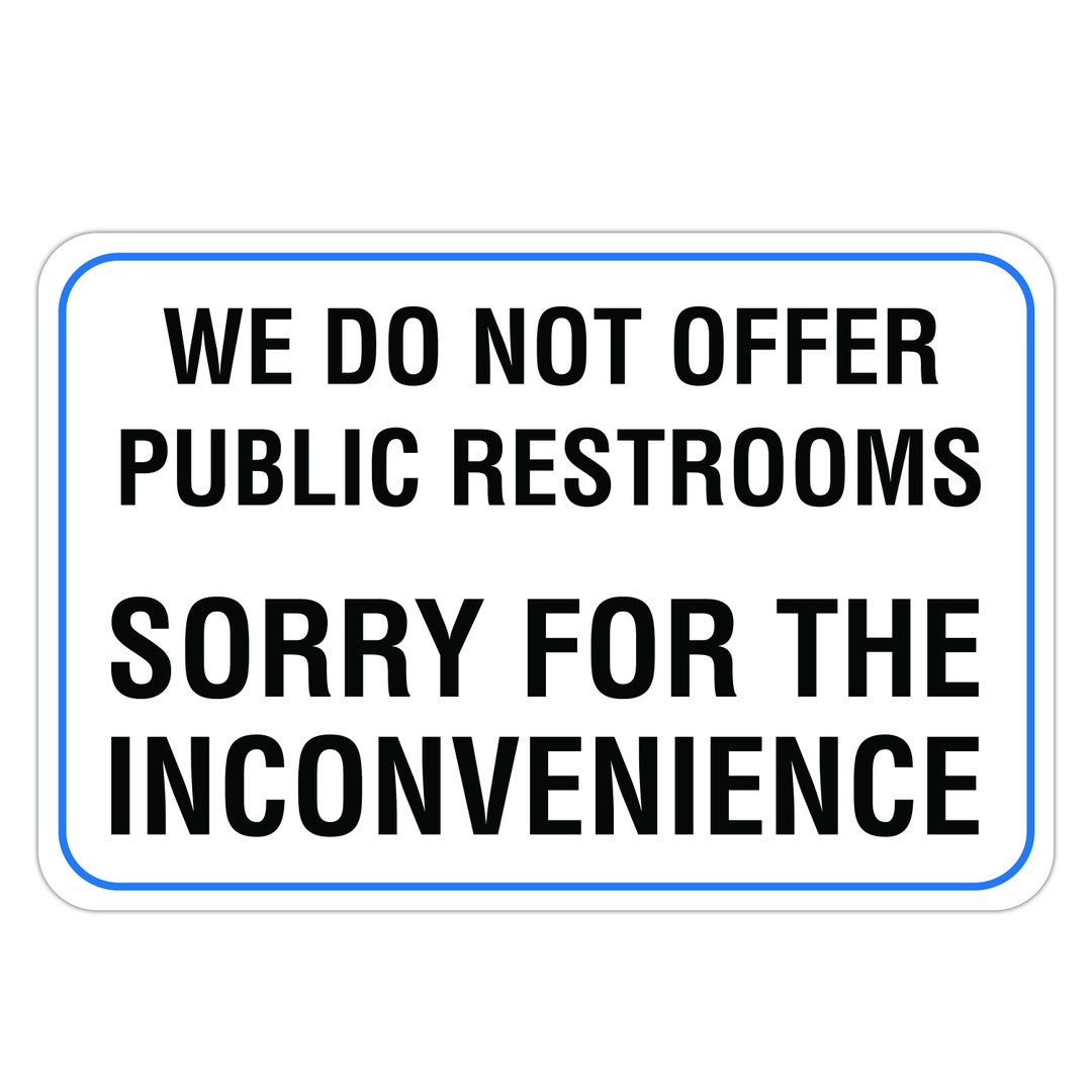 No Public Restrooms Aluminum Sign Bathroom Signs Etsy no-public-restrooms-aluminum-sign-bathroom-signs-etsy