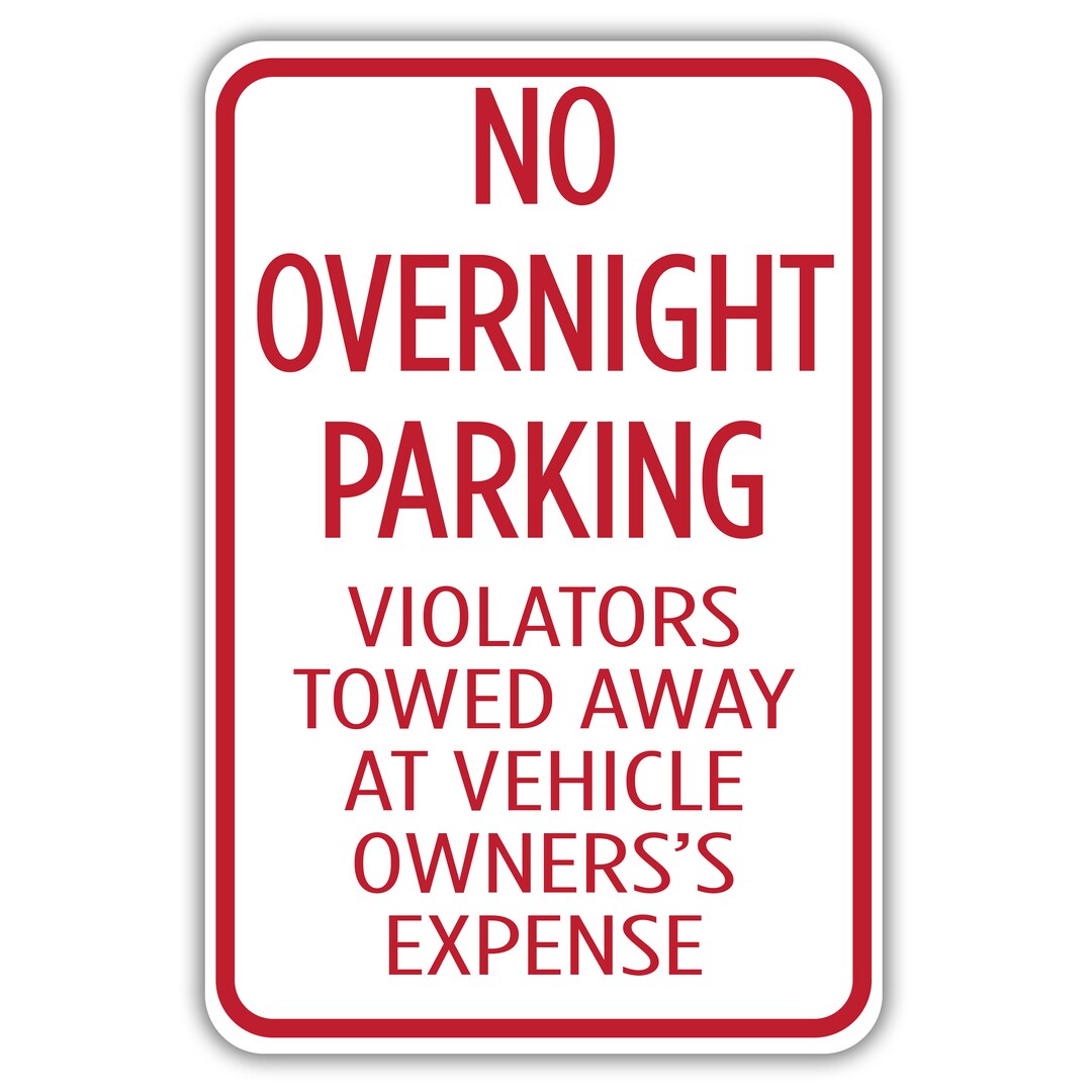 No Overnight Parking Sign, Parking Lot Signs - Aluminum - Etsy