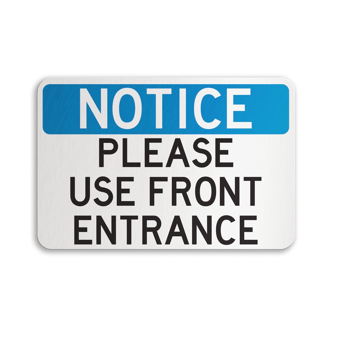 Notice Please Use Front Entrance Sign - Etsy