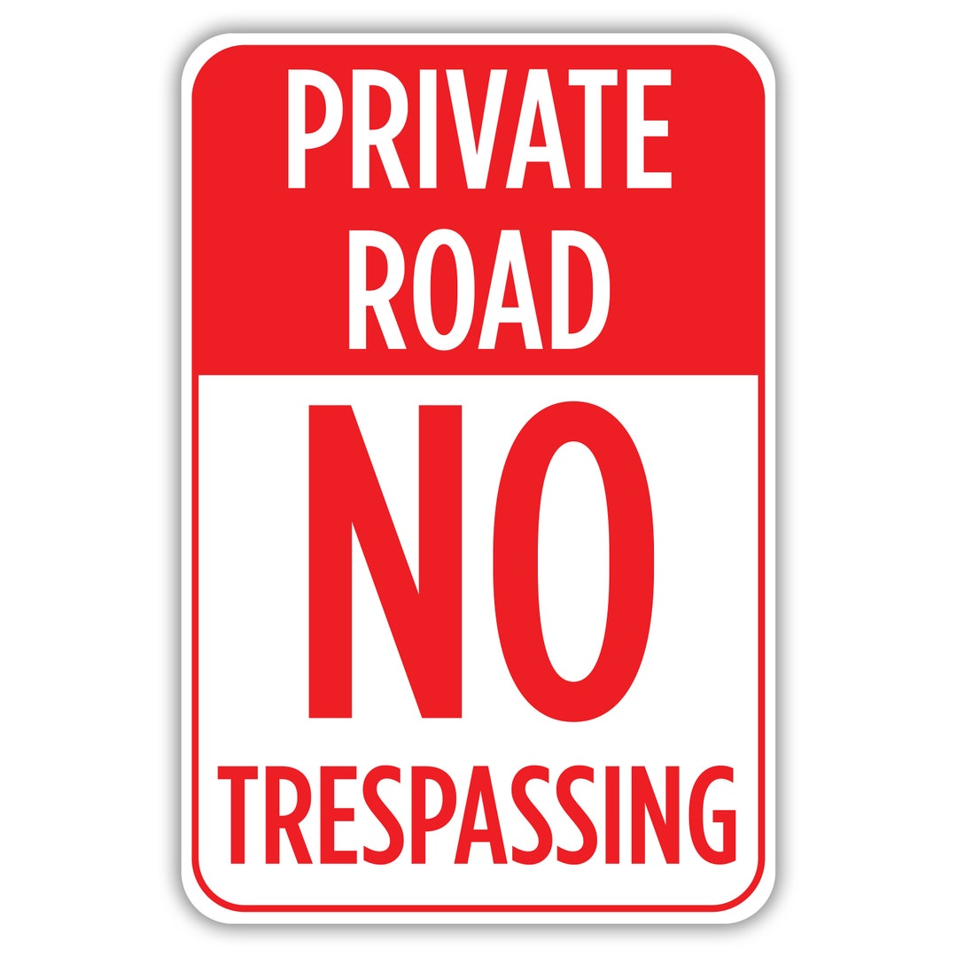 Private Road No Trespassing Sign, Property Signs, Custom Property Sign ...