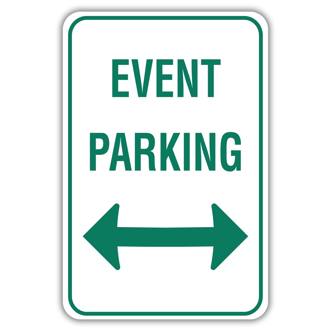 Event Parking Sign, Parking Lot Signs Aluminum - Etsy