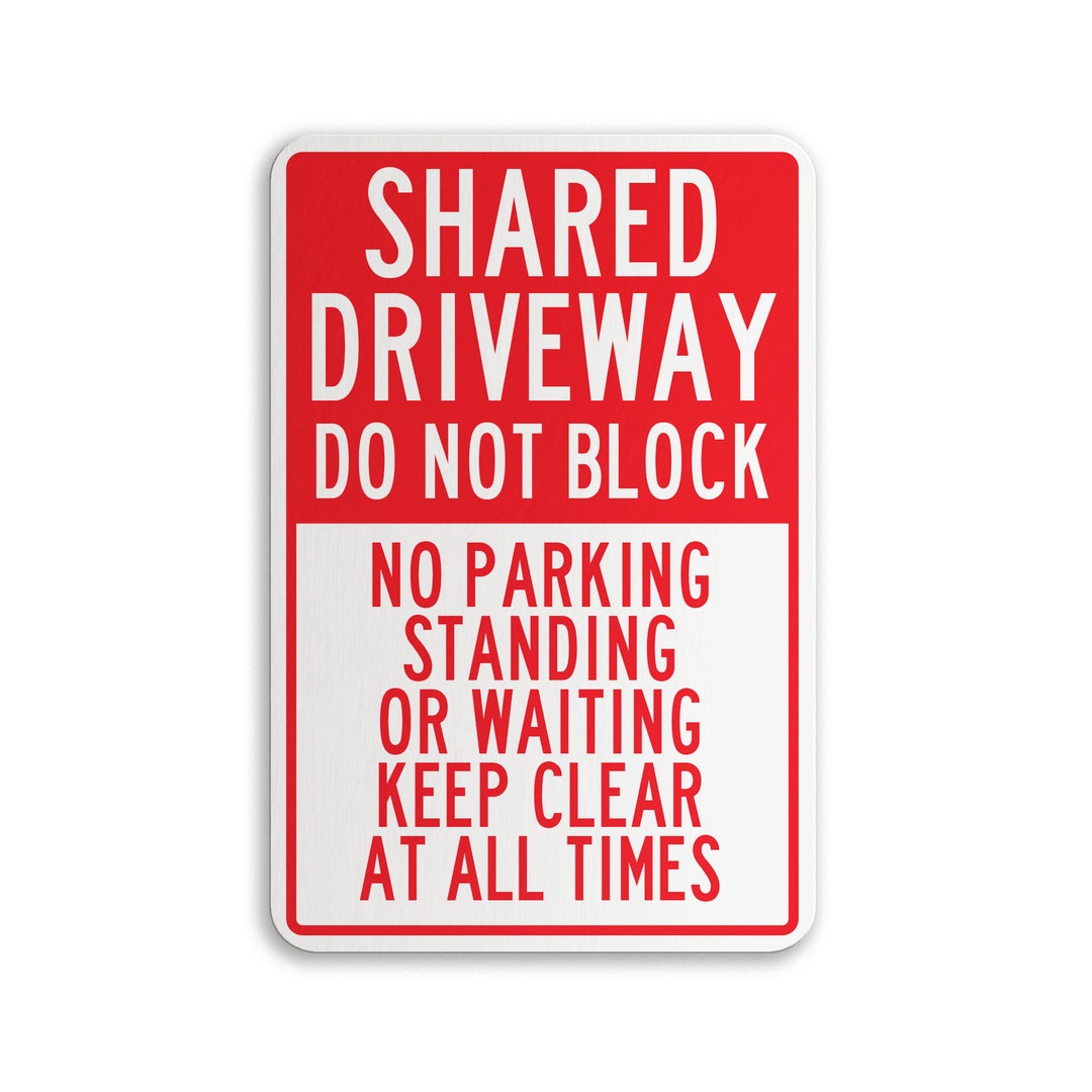 Shared Driveway Do Not Block Sign, Metal Driveway Sign, Metal Do Not ...