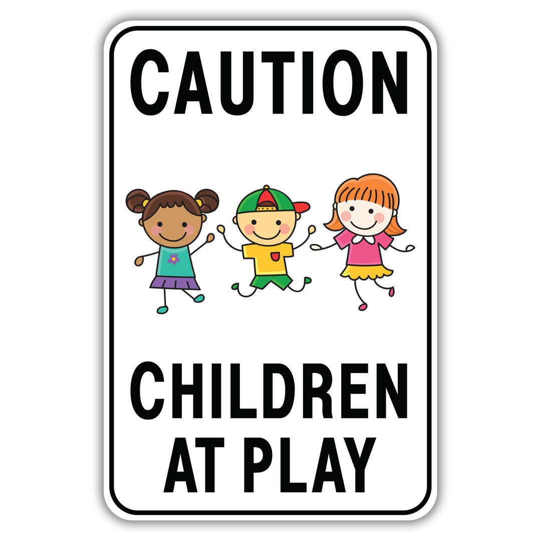 Caution Children at Play Aluminum Sign, Safety Signs, Child Safety Sign ...