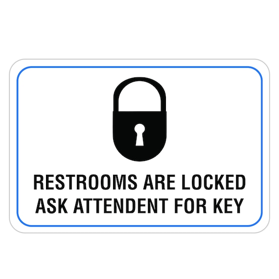 Restrooms Are Locked Aluminum Sign Bathroom Signs - Etsy