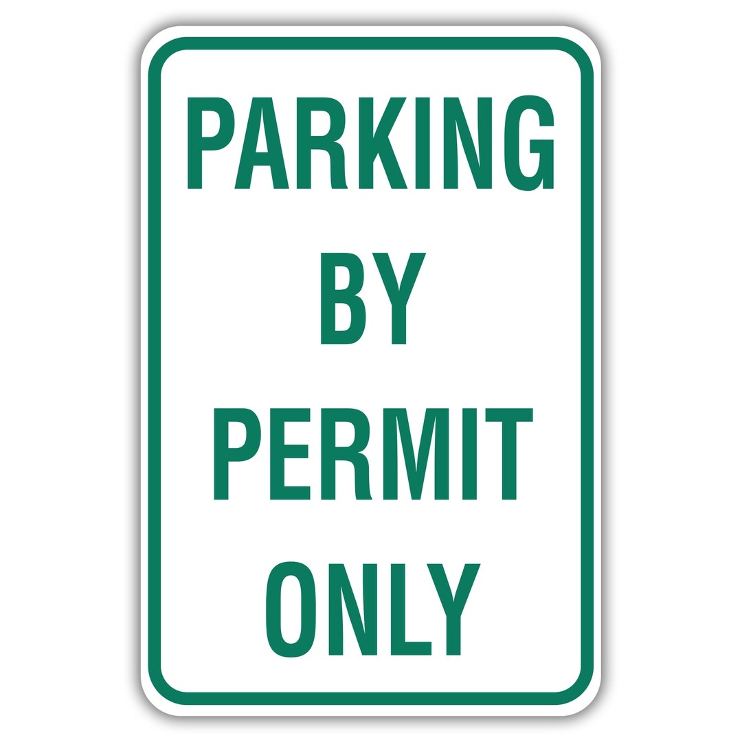 Parking by Permit Only Sign, Parking Signs - Aluminum - Etsy