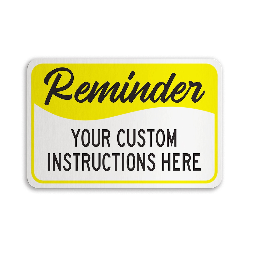 Custom Reminder Sign - Etsy
