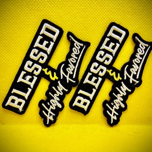 Blessed and Highly Favored" Iron-on Patch - Wear Your Gratitude, Size 3 ...