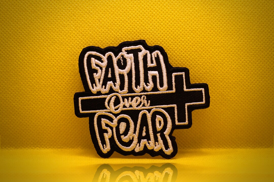 Faith Over Fear , Iron on Patch Embroidery Patch, Size 3X2.5 ...