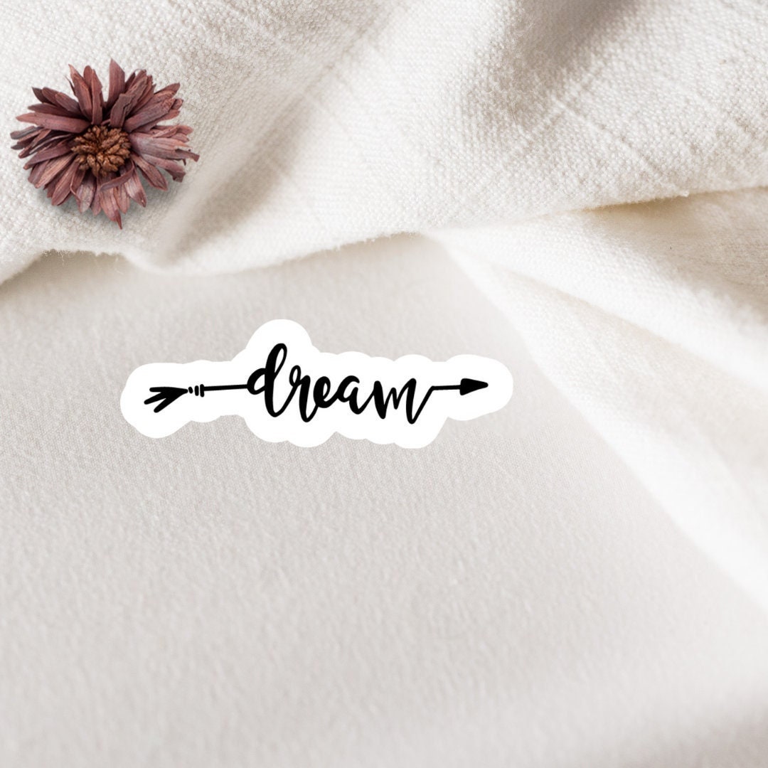 Dream Sticker Dreams Vinyl Sticker Journal Sticker Laptop Planner ...