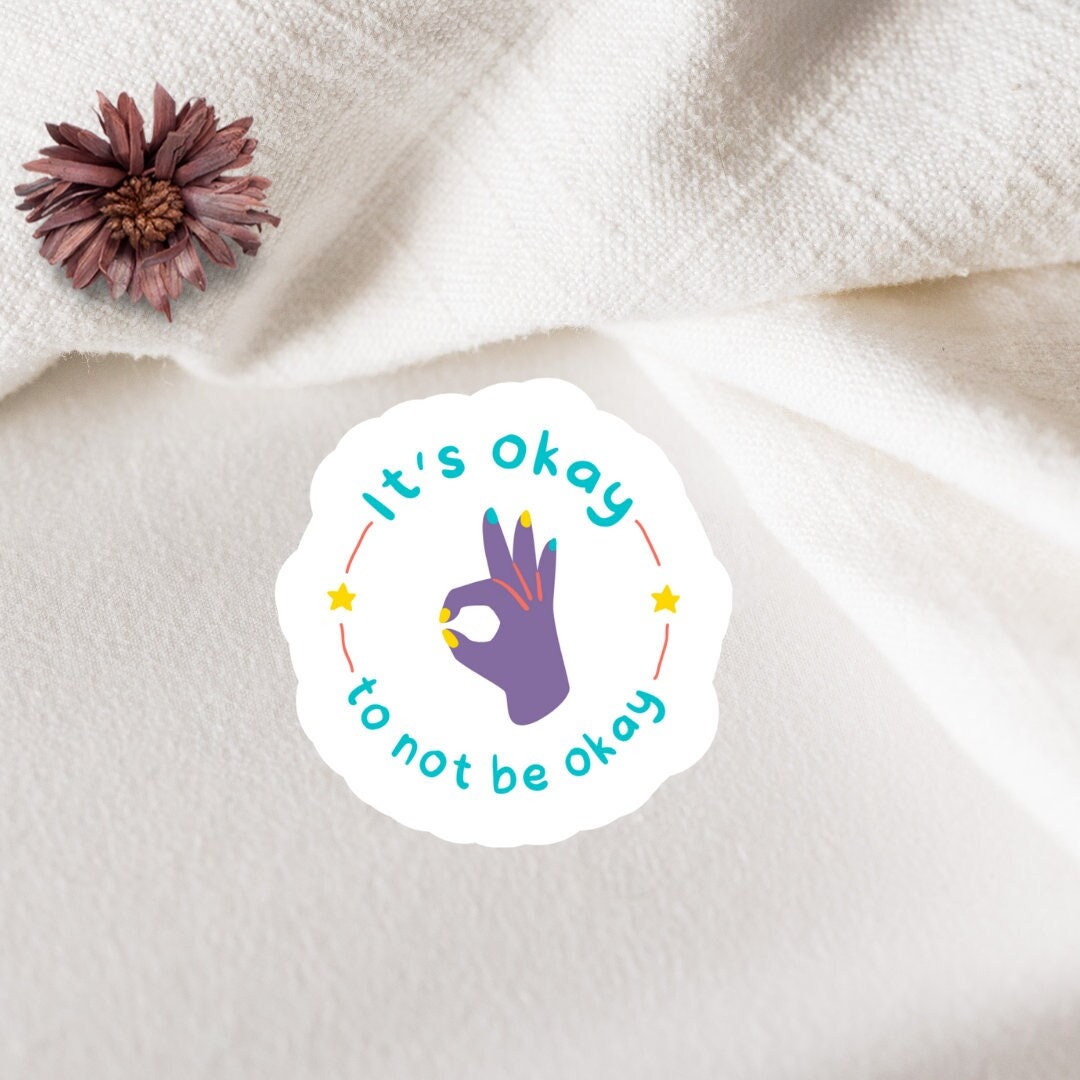 It's Okay to Not Be Okay Sticker Vinyl Aufkleber Journal Sticker Laptop ...